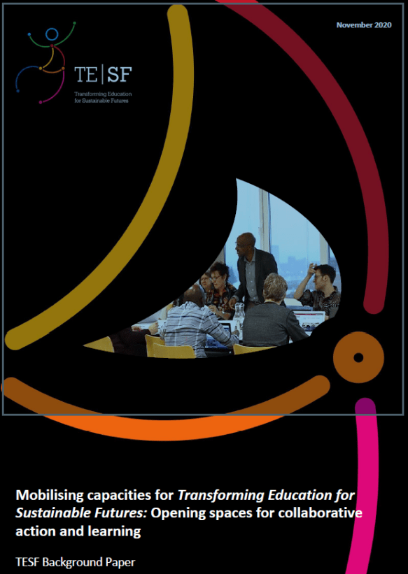 Mobilising capacities for Transforming Education for Sustainable Futures: Opening spaces for ...